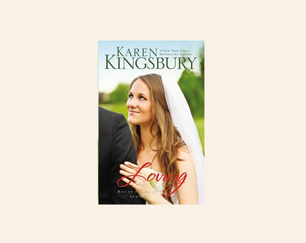 Loving - Karen Kingsbury. Bailey Flanigan #4. Secondhand. – The Story Station