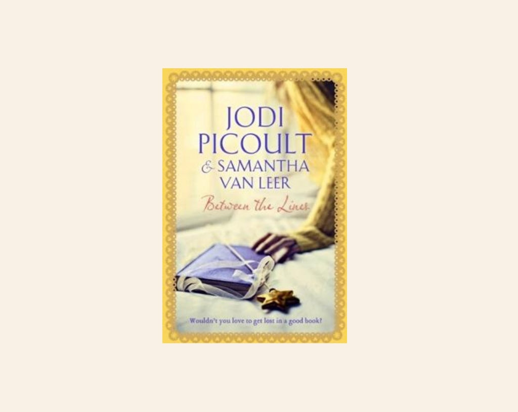 Between the lines - Jodi Picoult and Samantha van Leer. Secondhand ...
