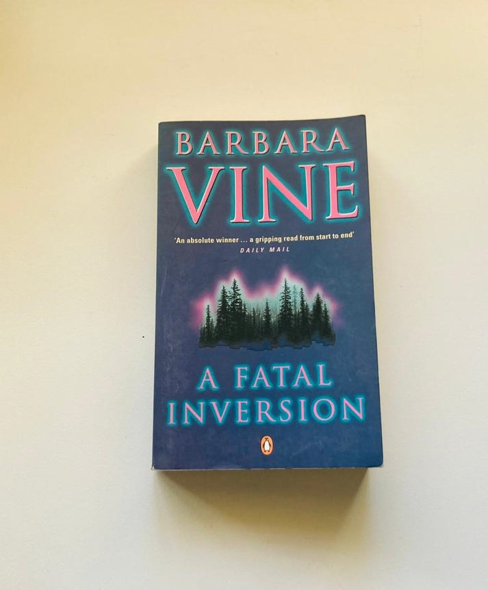 A fatal inversion - Barbara Vine. Secondhand. – The Story Station