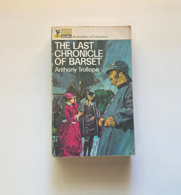 The last chronicle of Barset - Anthony Trollope. Secondhand. – The ...