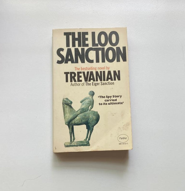 The loo sanction - Trevanian. Secondhand. – The Story Station