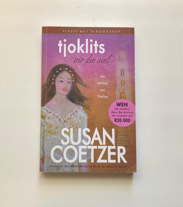 Tjoklits vir die siel - Susan Coetzer. First edition. Secondhand. – The ...