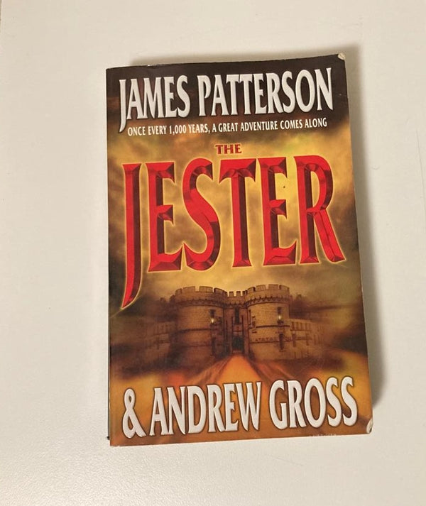 The jester - James Patterson and Andrew Gross. Secondhand. – The Story ...