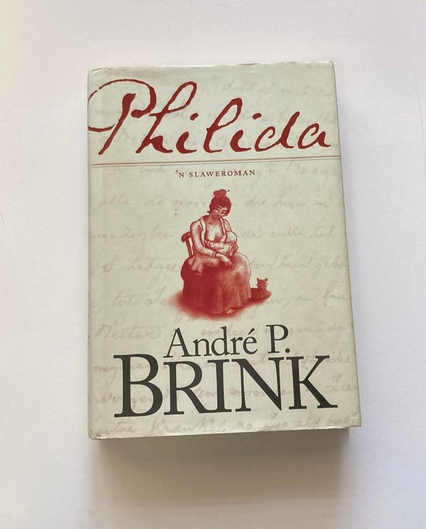 Philida - André P. Brink. First edition. Secondhand. – The Story Station