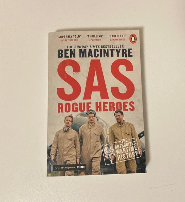 SAS rogue heroes: The authorized wartime history - Ben Macintyre. Secondhand. – The Story Station