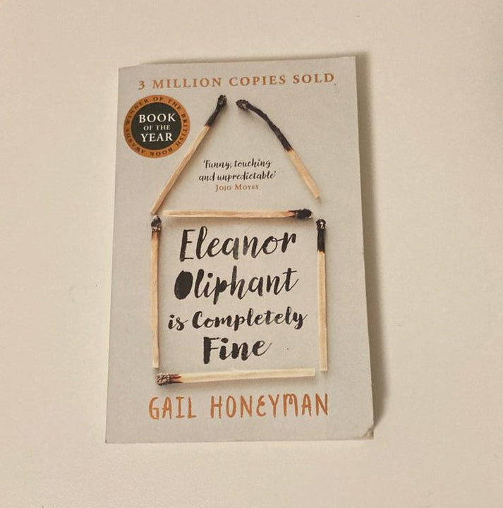 Eleanor Oliphant is completely fine - Gail Honeyman. Secondhand. – The ...