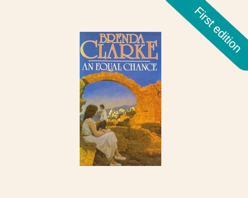 An equal chance - Brenda Clarke. First edition. Secondhand. – The Story ...