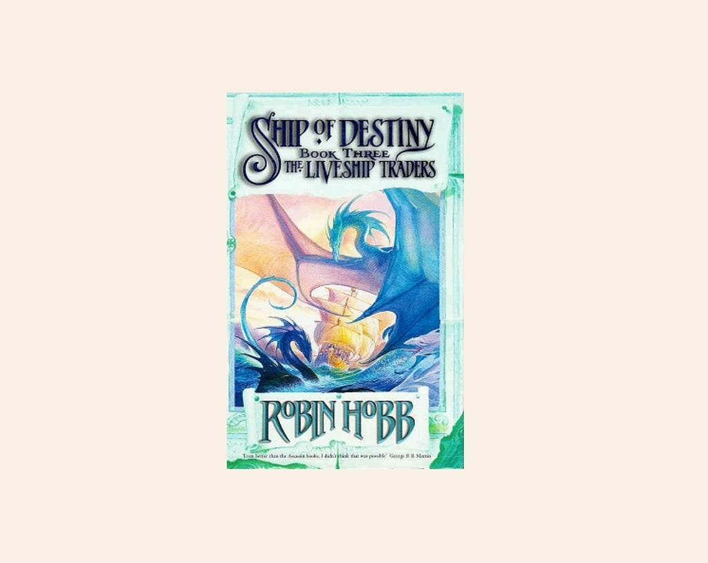 Ship of destiny - Robin Hobb. The liveship traders #3. Secondhand ...
