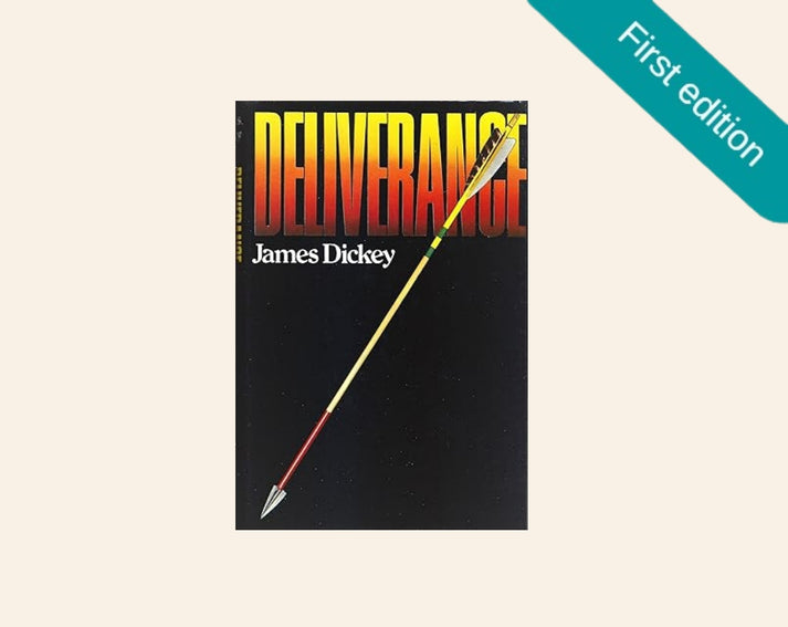 Deliverance - James Dickey. First UK edition. Secondhand. – The Story ...