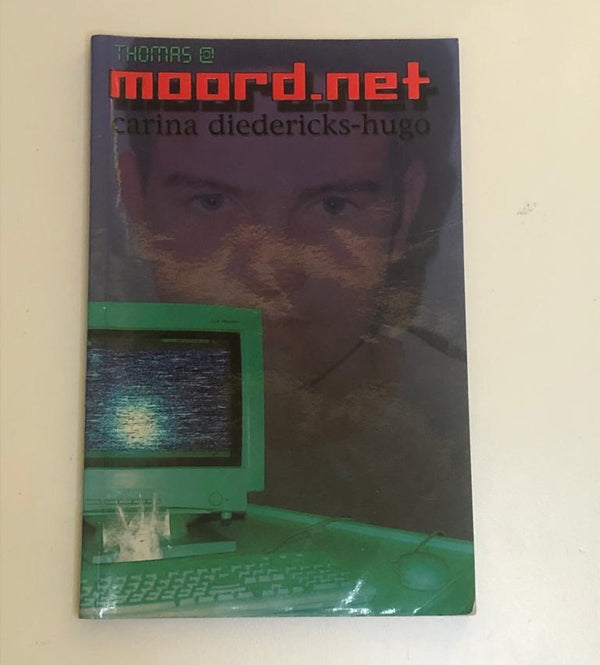 Thomas@moord.net - Carina Diedericks-Hugo – The Story Station